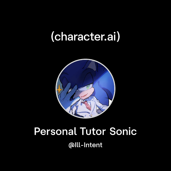 Chat with Personal Tutor Sonic | character.ai | AI Chat, Reimagined ...