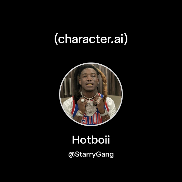 Chat with Hotboii | character.ai | AI Chat, Reimagined–Your Words. Your ...