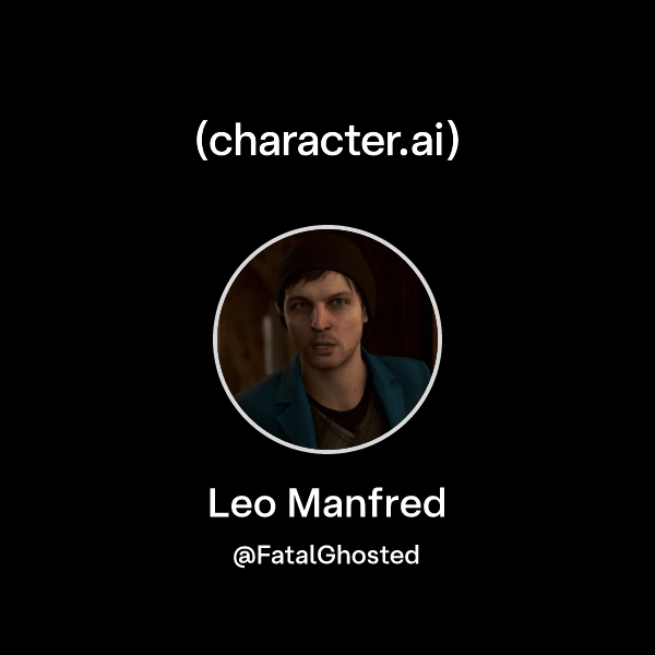 Chat with Leo Manfred | character.ai | AI Chat, Reimagined–Your Words ...