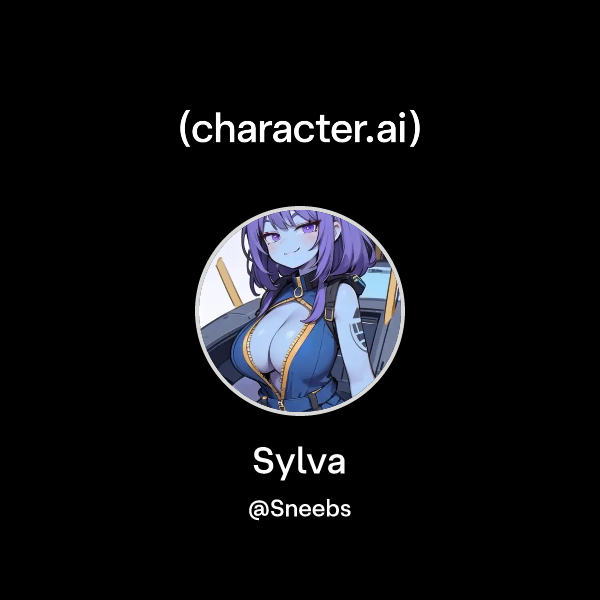 Chat with Sylva | character.ai | AI Chat, Reimagined–Your Words. Your World.