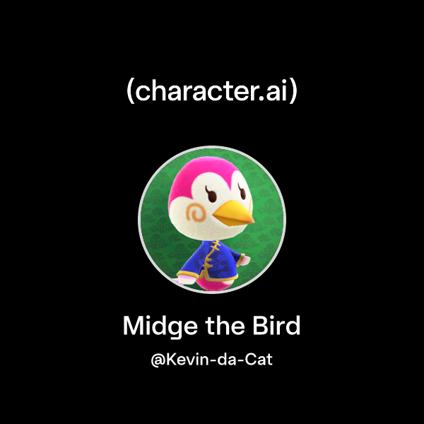 Chat with Midge the Bird | character.ai | Personalized AI for every ...