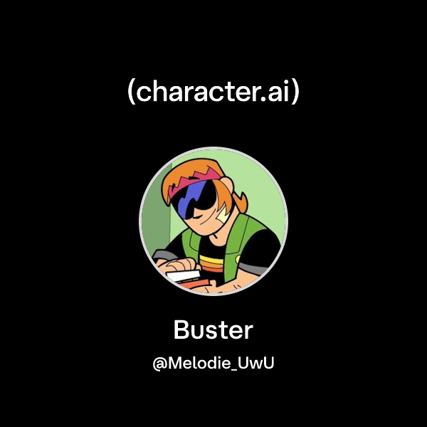 Chat with Buster | character.ai | Personalized AI for every moment of ...