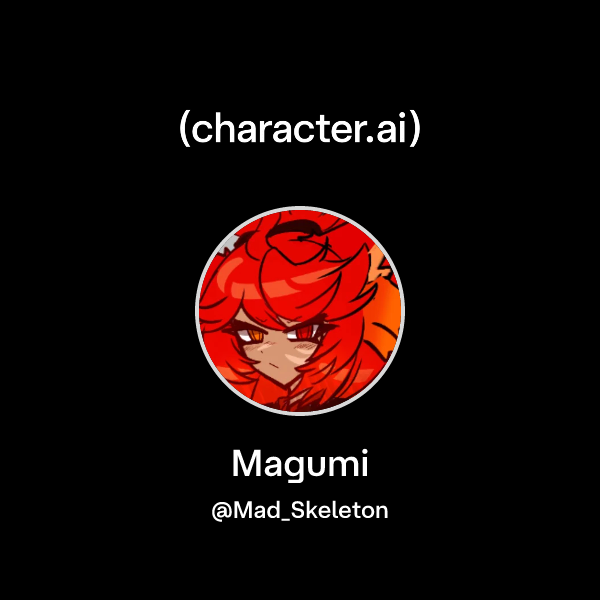 Chat with Magumi | character.ai | AI Chat, Reimagined–Your Words. Your ...