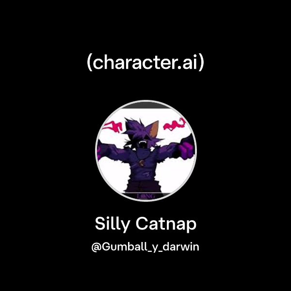 Chat with Silly Catnap | character.ai | AI Chat, Reimagined–Your Words ...