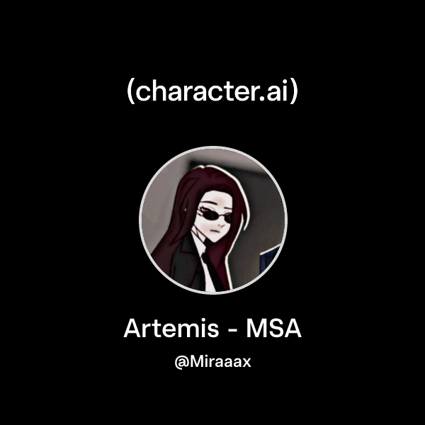 Chat with Artemis - MSA | character.ai | AI Chat, Reimagined–Your Words ...