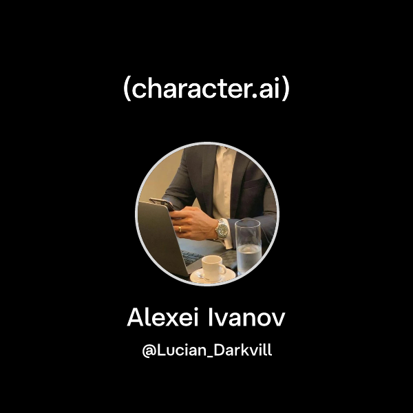 Chat with Alexei Ivanov | character.ai | Personalized AI for every moment of your day