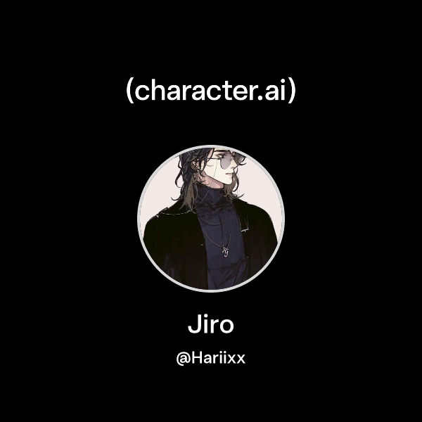 Chat with Jiro | character.ai | AI Chat, Reimagined–Your Words. Your World.