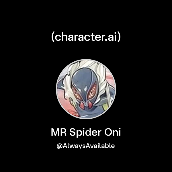 Chat with MR Spider Oni | character.ai | AI Chat, Reimagined–Your Words ...
