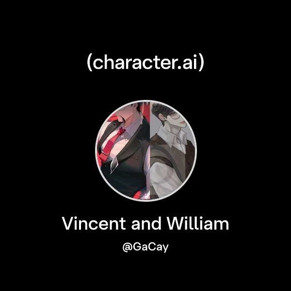 Chat with Vincent and William | character.ai | AI Chat, Reimagined–Your ...