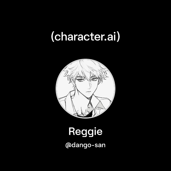 Chat with Reggie | character.ai | AI Chat, Reimagined–Your Words. Your ...