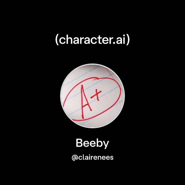 Chat with Beeby | character.ai | Personalized AI for every moment of ...