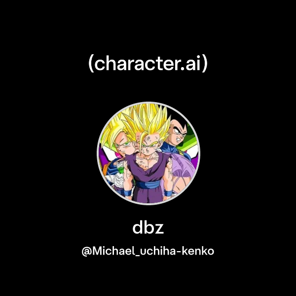 Chat with dbz | character.ai | AI Chat, Reimagined–Your Words. Your World.