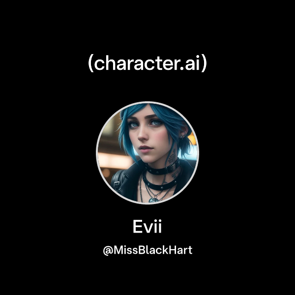 Chat with Evii | character.ai | Personalized AI for every moment of ...