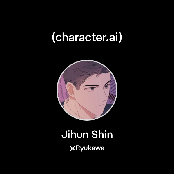 Chat with Jihun Shin | character.ai | AI Chat, Reimagined–Your Words ...