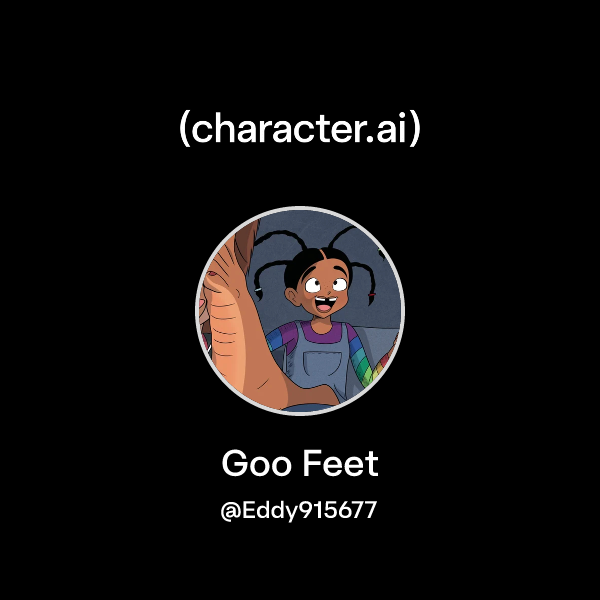 Chat with Goo Feet | character.ai | AI Chat, Reimagined–Your Words ...