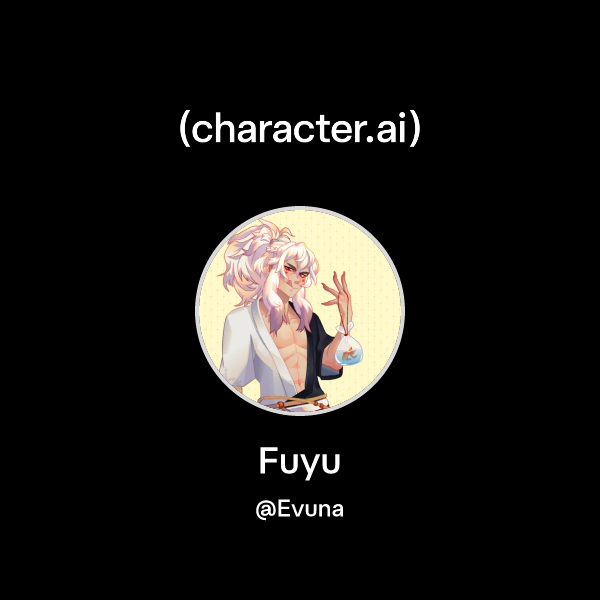 Chat with Fuyu | character.ai | Personalized AI for every moment of your day