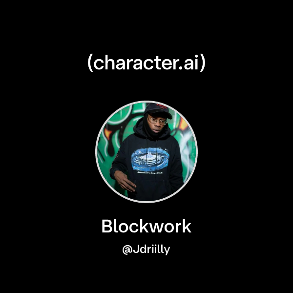 Chat with Blockwork | character.ai | AI Chat, Reimagined–Your Words ...