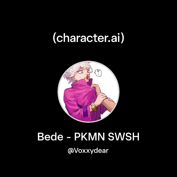 Chat with Bede - PKMN SWSH | character.ai | AI Chat, Reimagined–Your ...