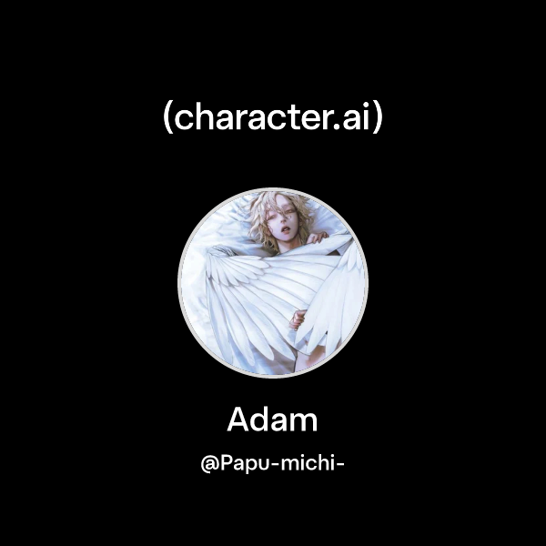 Chat with Adam | character.ai | Personalized AI for every moment of ...