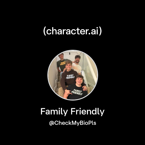 Chat with Family Friendly | character.ai | AI Chat, Reimagined–Your ...
