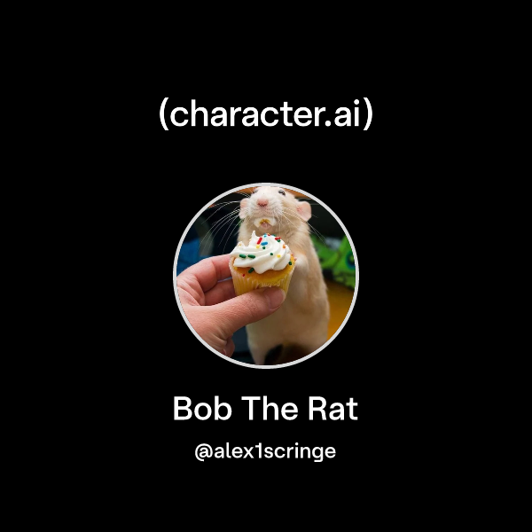 Chat with Bob The Rat | character.ai | Personalized AI for every moment ...