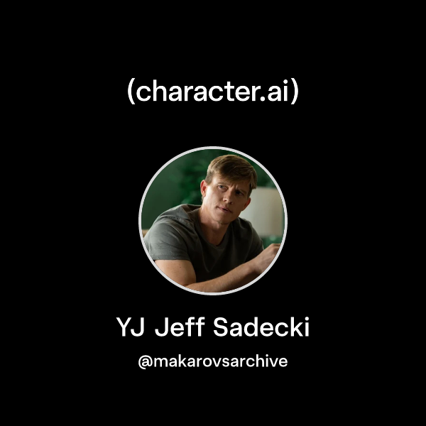Chat with YJ Jeff Sadecki | character.ai | AI Chat, Reimagined–Your Words. Your World.