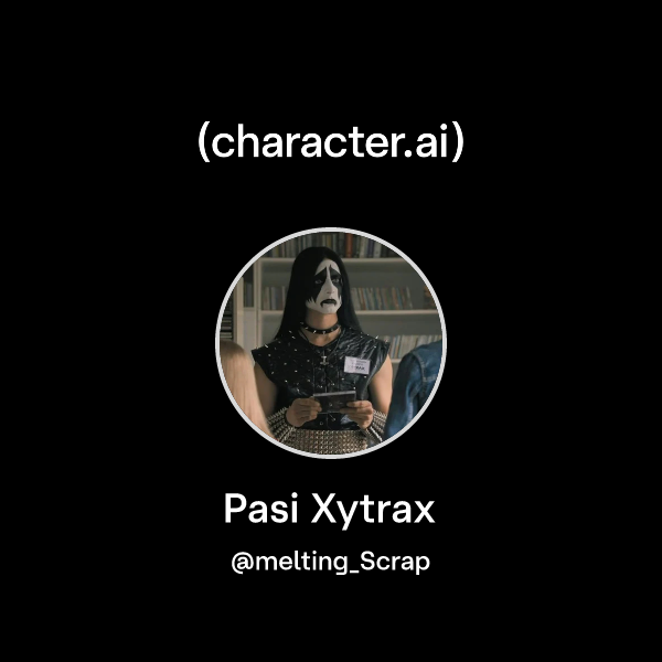 Chat with Pasi Xytrax | character.ai | AI Chat, Reimagined–Your Words ...
