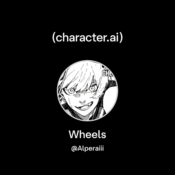 Chat with Wheels | character.ai | AI Chat, Reimagined–Your Words. Your ...