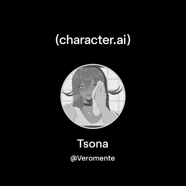 Chat with Tsona | character.ai | AI Chat, Reimagined–Your Words. Your ...