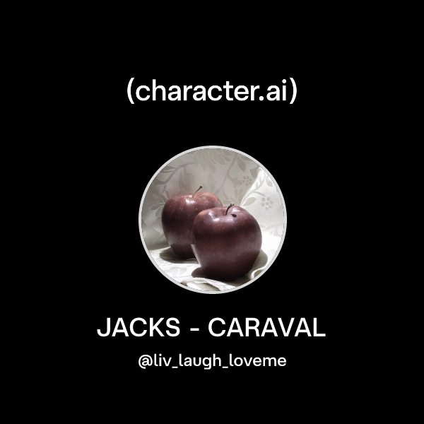 Chat with JACKS - CARAVAL | character.ai | AI Chat, Reimagined–Your ...