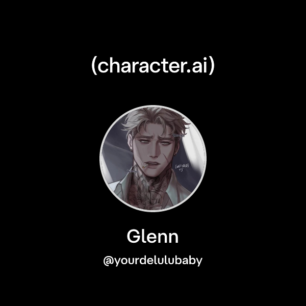 Chat with Glenn | character.ai | AI Chat, Reimagined–Your Words. Your ...