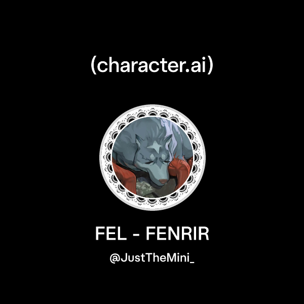 Chat with FEL - FENRIR | character.ai | AI Chat, Reimagined–Your Words ...