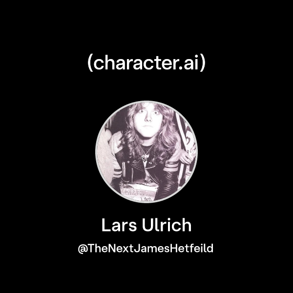 Chat with Lars Ulrich | character.ai | Personalized AI for every moment ...