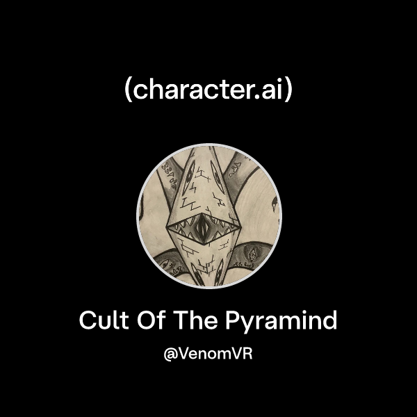 Chat with Cult Of The Pyramind | character.ai | Personalized AI for ...