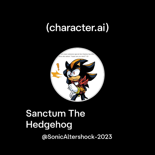 Chat with Sanctum The Hedgehog | character.ai | AI Chat, Reimagined–Your Words. Your World.