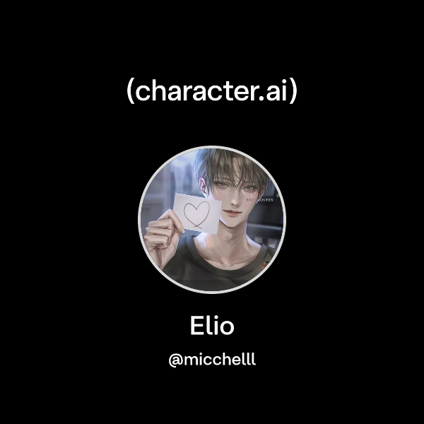 Chat with Elio | character.ai | AI Chat, Reimagined–Your Words. Your World.
