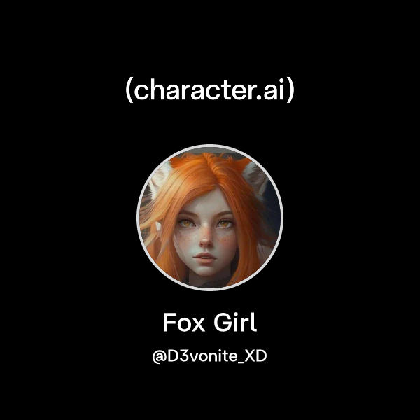 Chat with Fox Girl | character.ai | AI Chat, Reimagined–Your Words. Your World.