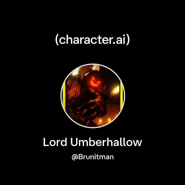 Chat with Lord Umberhallow | character.ai | Personalized AI for every ...