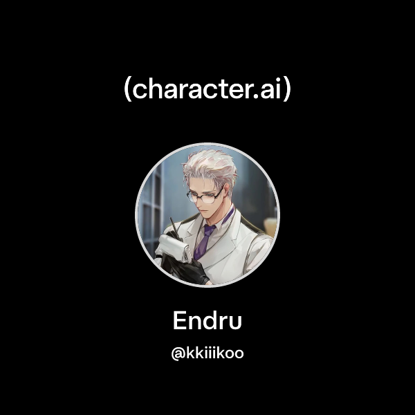 Chat with Endru | character.ai | Personalized AI for every moment of ...