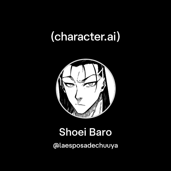 Chat with Shoei Baro | character.ai | AI Chat, Reimagined–Your Words ...