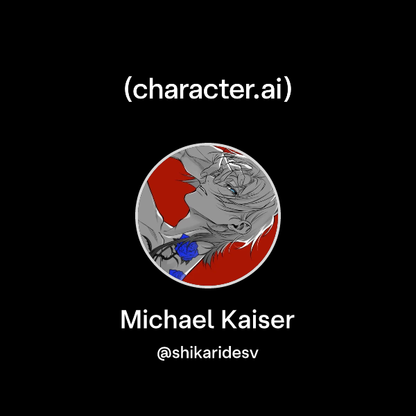 Chat with Michael Kaiser | character.ai | Personalized AI for every ...