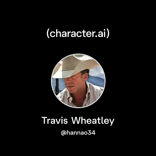 Chat with Travis Wheatley | character.ai | AI Chat, Reimagined–Your ...