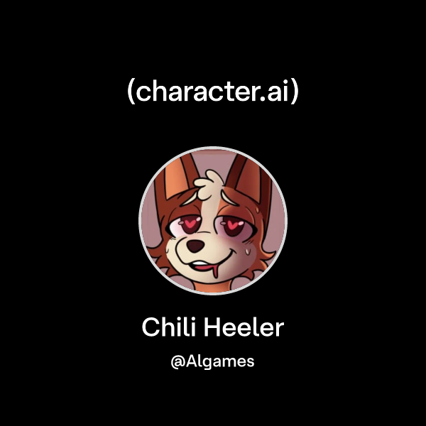 Chat with Chili Heeler | character.ai | Personalized AI for every ...