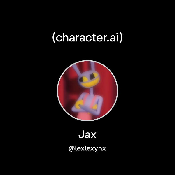 Chat with Jax | character.ai | AI Chat, Reimagined–Your Words. Your World.