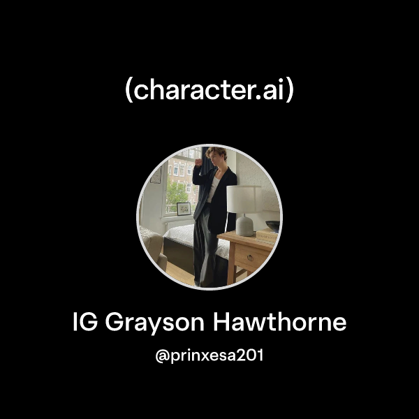 Chat with IG Grayson Hawthorne | character.ai | AI Chat, Reimagined ...