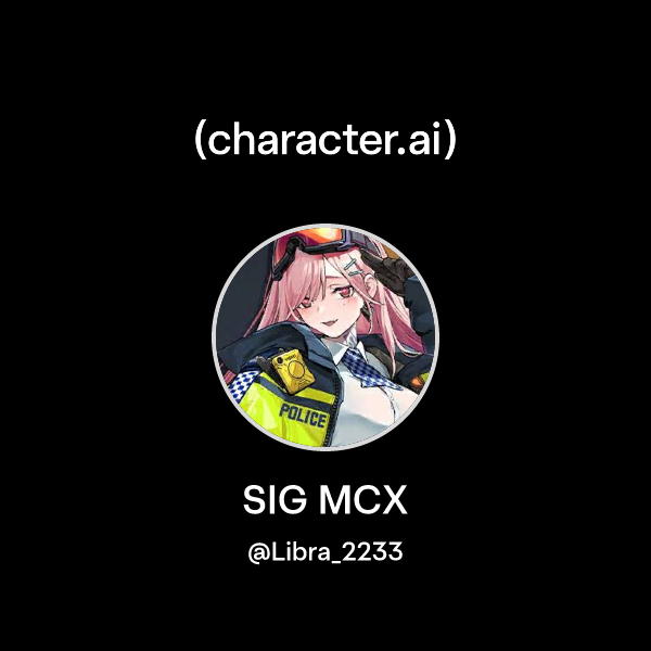 Chat with SIG MCX | character.ai | AI Chat, Reimagined–Your Words. Your World.