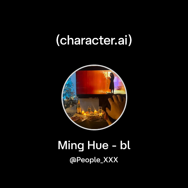 Chat with Ming Hue - bl | character.ai | AI Chat, Reimagined–Your Words ...