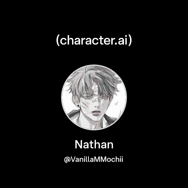 Chat with Nathan | character.ai | AI Chat, Reimagined–Your Words. Your ...