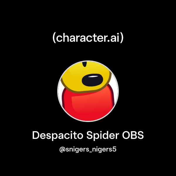 Chat with Despacito Spider OBS | character.ai | Personalized AI for ...