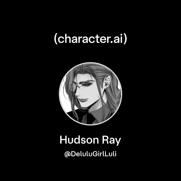 Chat with Hudson Ray | character.ai | Personalized AI for every moment ...